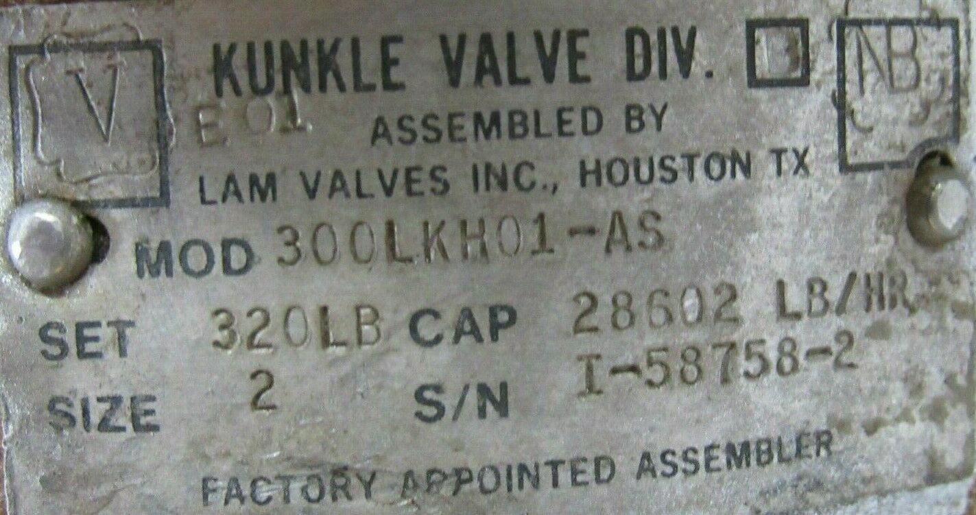 REFURBISHED KUNKLE 300LKH01-AS SAFETY RELIEF VALVE SIZE 2 320PSI ...