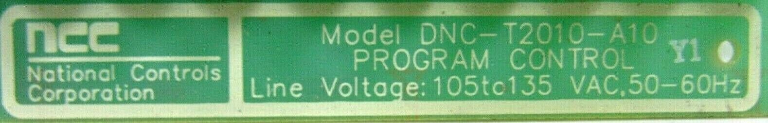 USED NATIONAL CONTROLS DNC-T2010-A10 PROGRAM CONTROL BOARD DNCT2010A10 ...