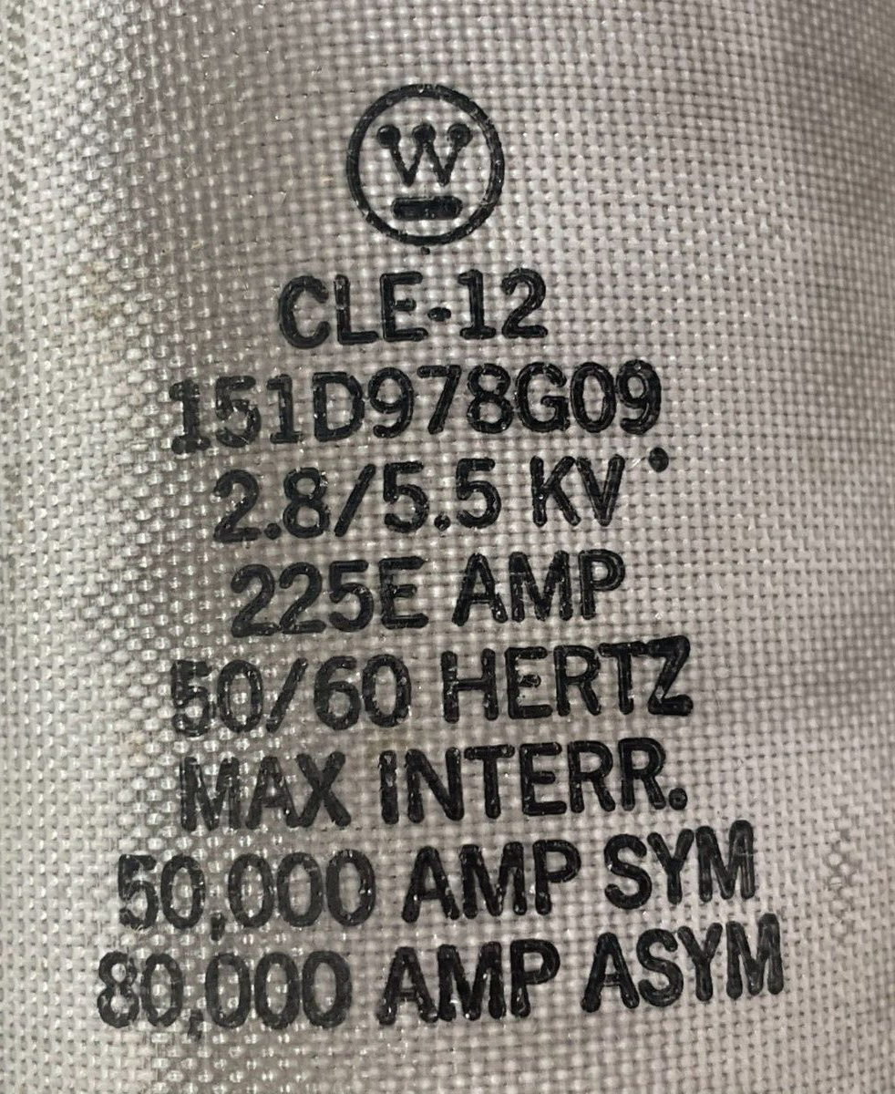 NEW WESTINGHOUSE CLE-12 FUSE 28/5.5KV 225EAMPS 50/60HERTZ 151D978G09 ...