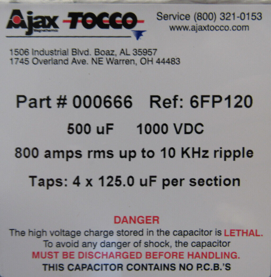 NEW AJAX TOCCO 000666 CAPACITOR 6FP120 500UF 1000VDC - SB Industrial ...