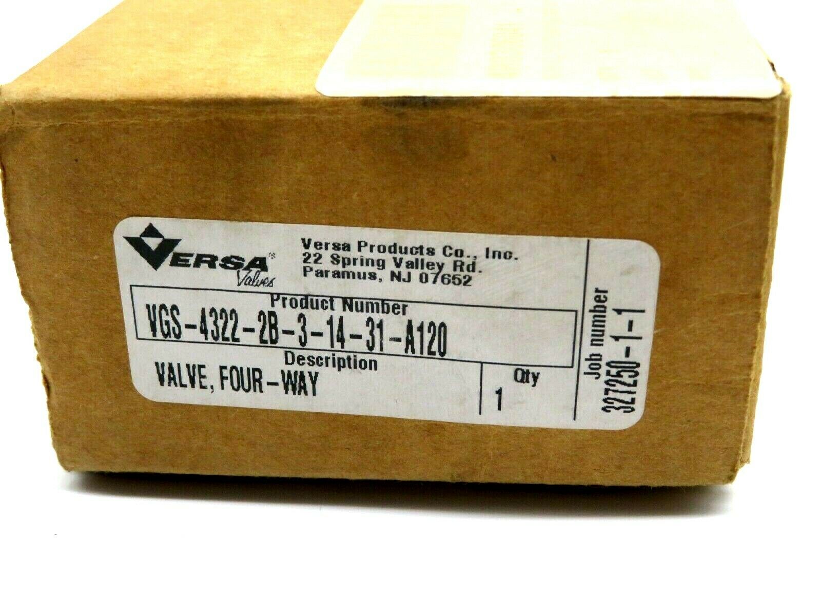 NEW VERSA VALVES VGS-4322-2B-3-14-31-A120 FOUR WAY VALVE ...