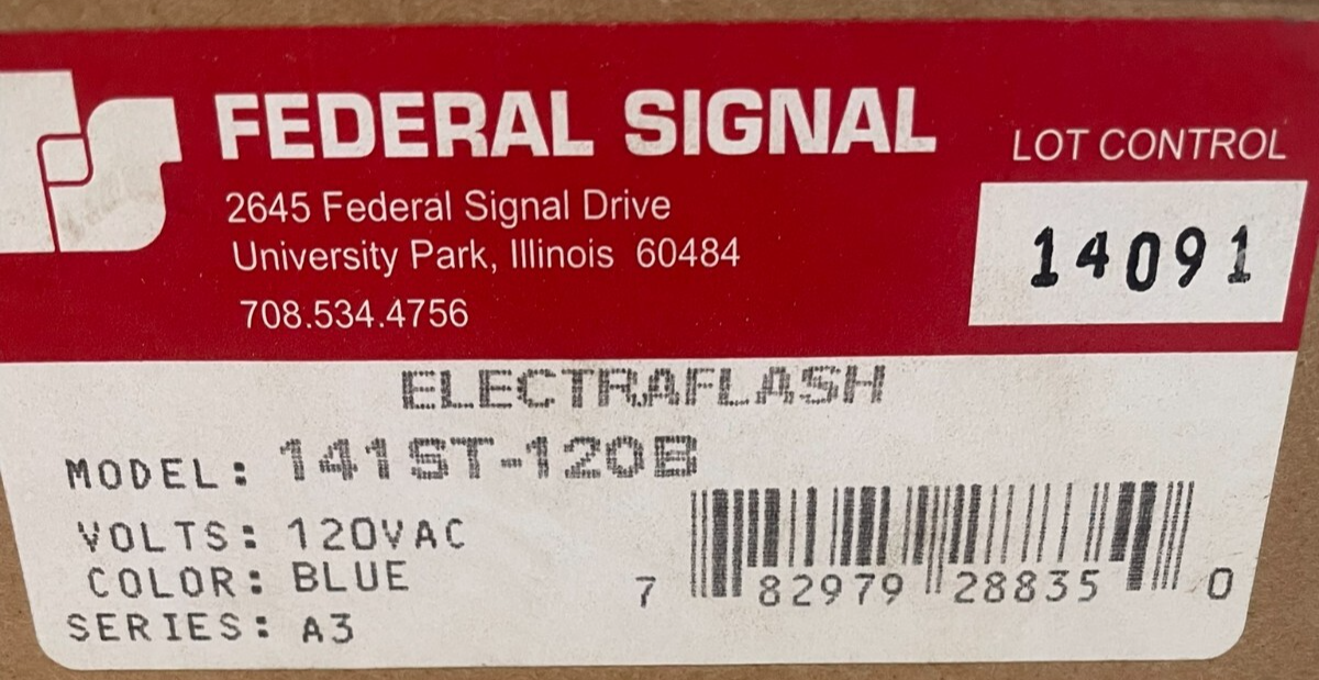 NEW FEDERAL SIGNAL 141ST-120B ELECTRA FLASH LIGHT 120VAC SER. A3 ...