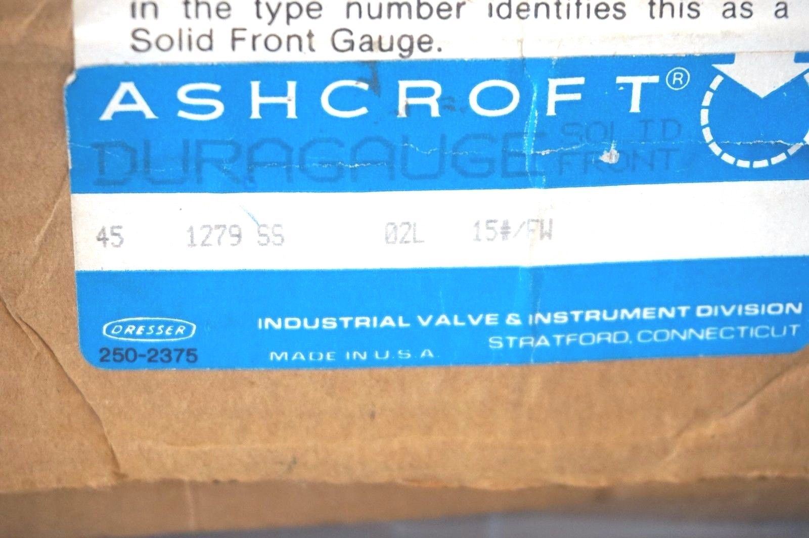 NEW ASHCROFT 45-1279SS-02L-15 PRESSURE GAUGE 451279SS02L15 - SB ...