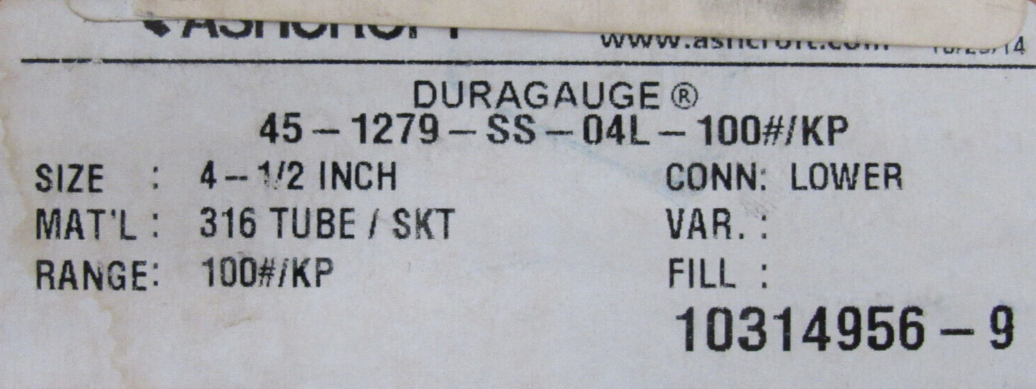 NEW ASHCROFT 45-1279-SS-04L-100# GAUGE 451279SS04L100# 10314956-9 4-1/2 ...