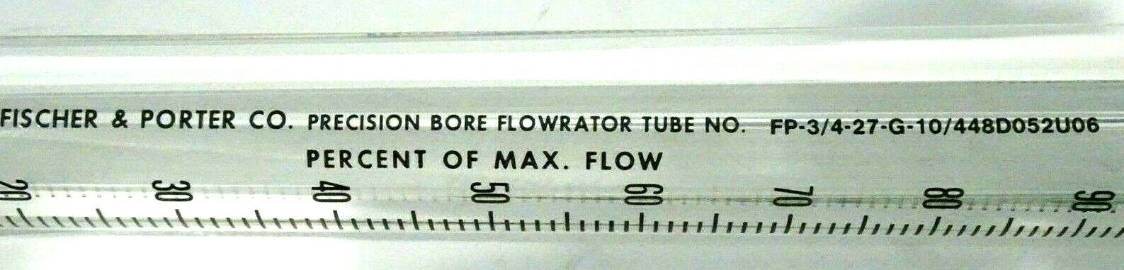 NEW FISCHER & PORTER FP-3 /4-27-G-10 /448D052U06 FLOWRATOR TUBE - SB ...