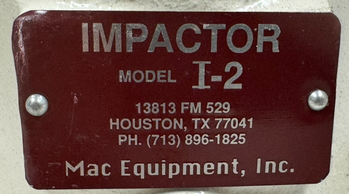 NEW MAC EQUIPMENT INC. MODEL: I-2 IMPACTOR - SB Industrial Supply, Inc.